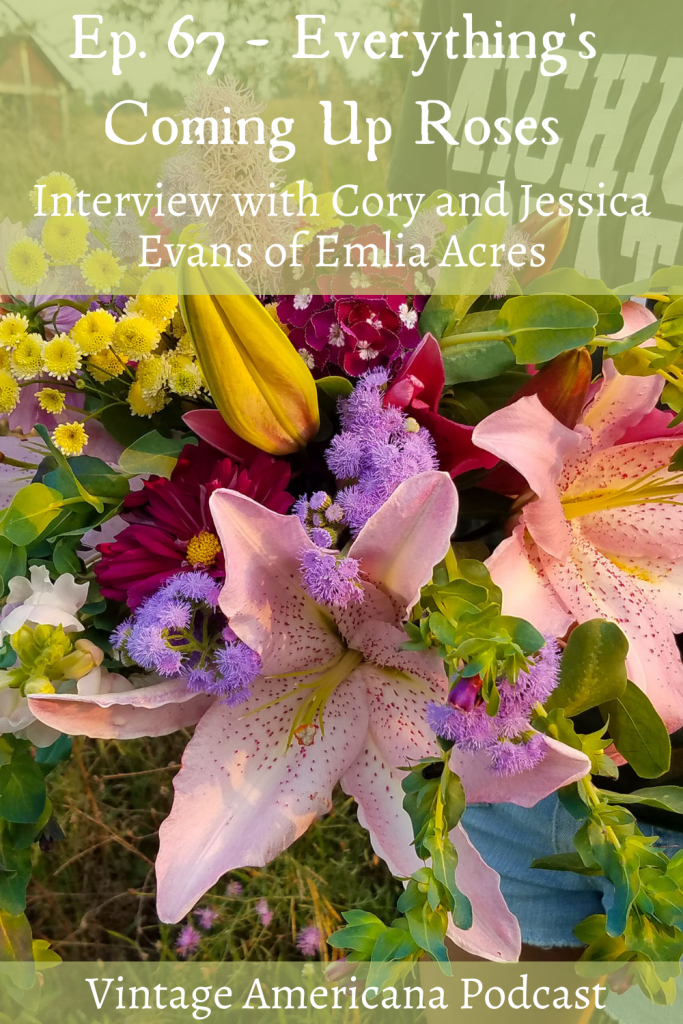 Ep. 67 – Everything’s Coming Up Roses – Interview with Cory and Jessica ...