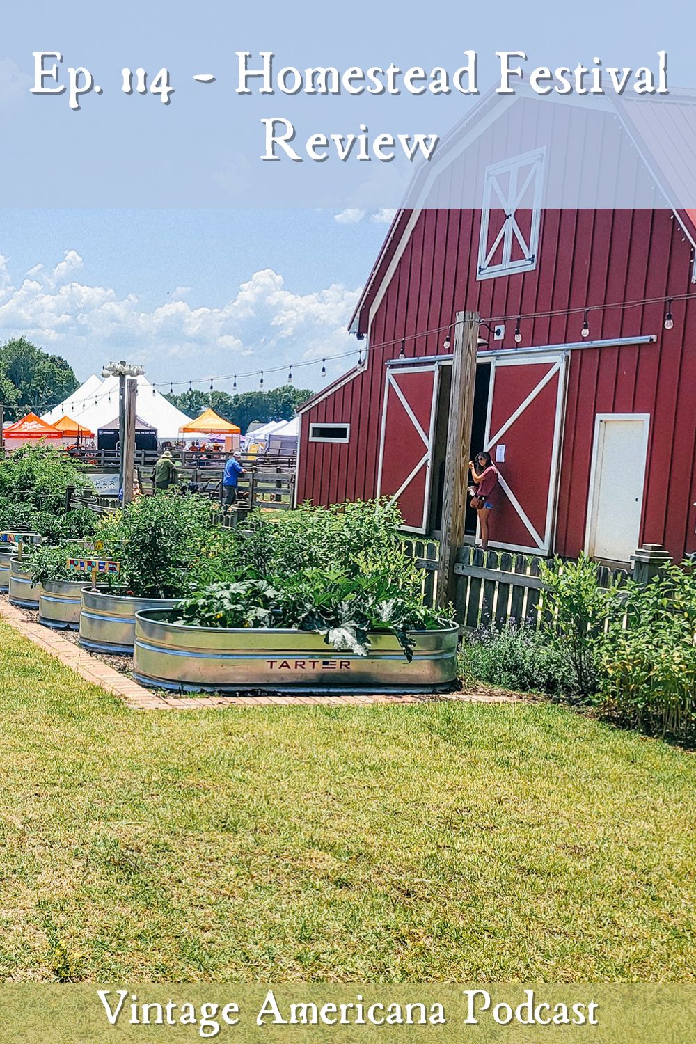 Ep. 114 – Homestead Festival Review - Vintage Americana Podcast